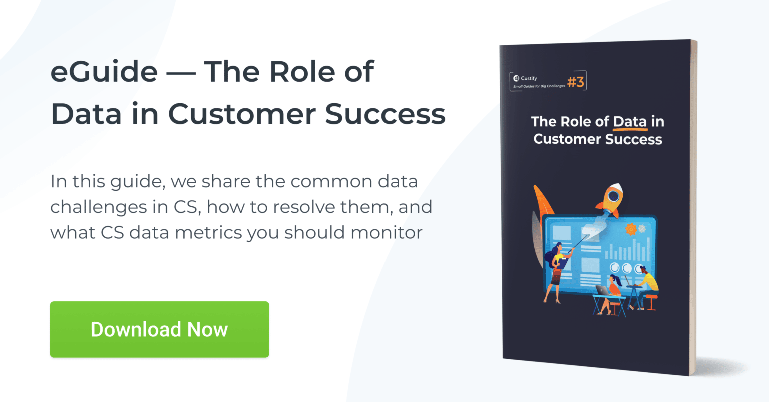 The Secret to Data-Driven Customer Success | eGuide - Custify Blog