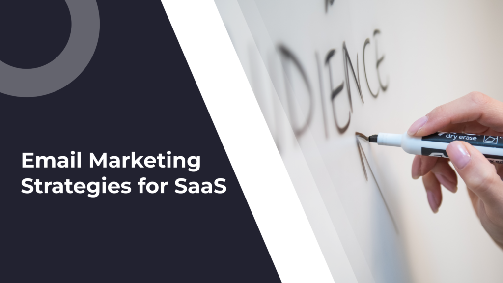 Best Email Marketing Strategies for SaaS in 2025 - Custify Blog