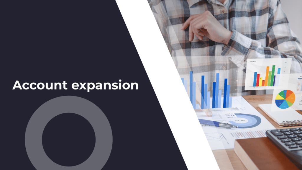 Account Expansion: What It Is, Why It’s Important, and Strategies to ...