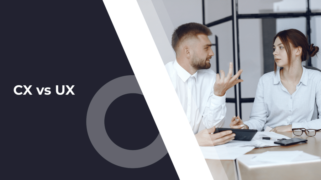 Customer Experience Vs. User Experience: Differences, Similarities ...