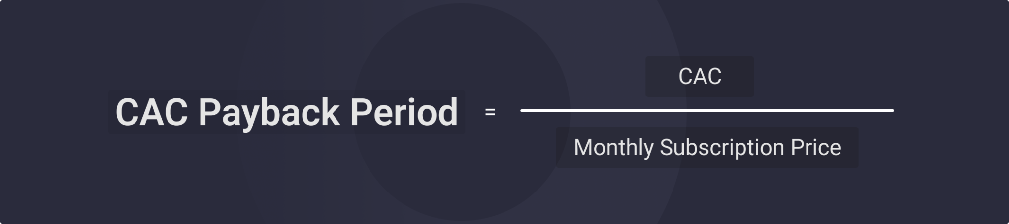 CAC Payback Period, Your Formula to Longterm SaaS Profitability ...