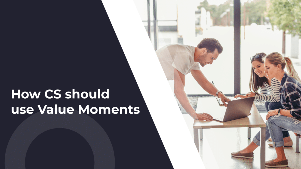 How Value Moments Drive Growth and Customer Success - Custify Blog