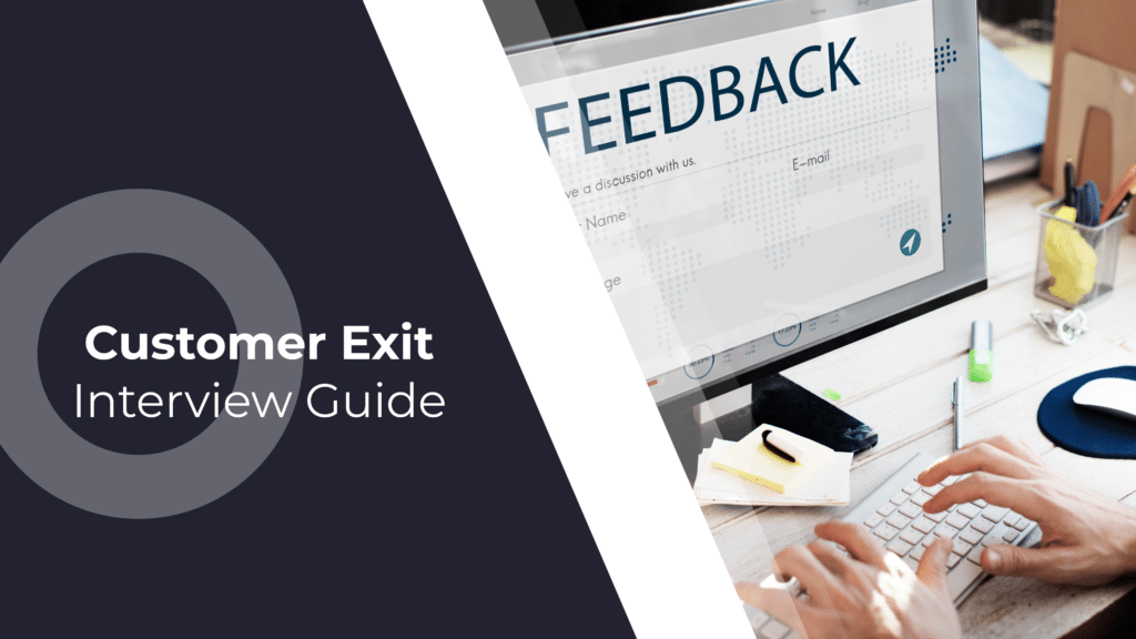 How to Do a Customer Exit Interview - Custify Blog