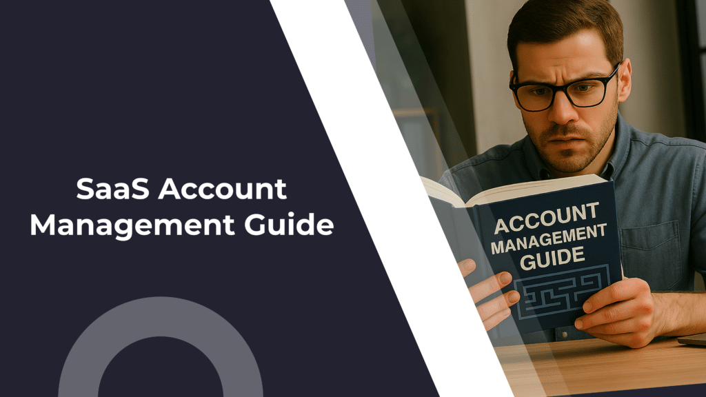SaaS Account Management Guide - Proven Strategies for Growth