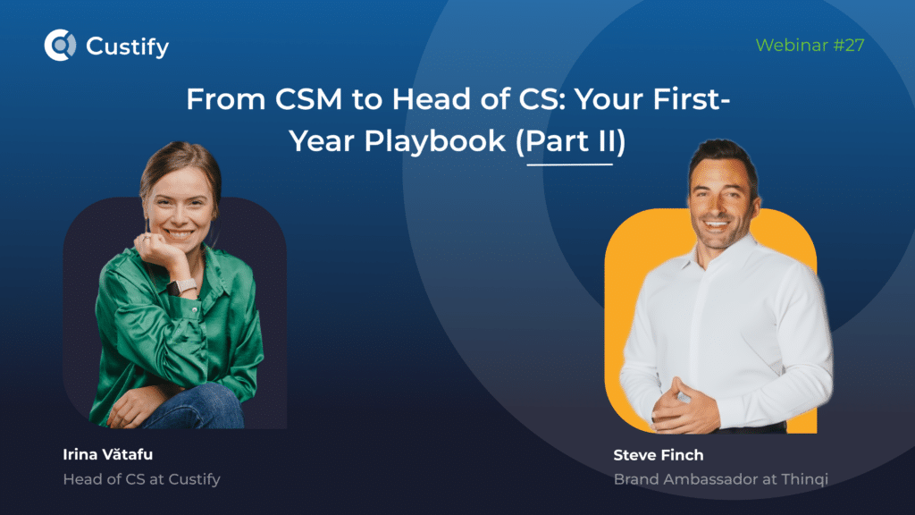 Surviving as a first-time CSM - Part II | Webinar - Custify Blog